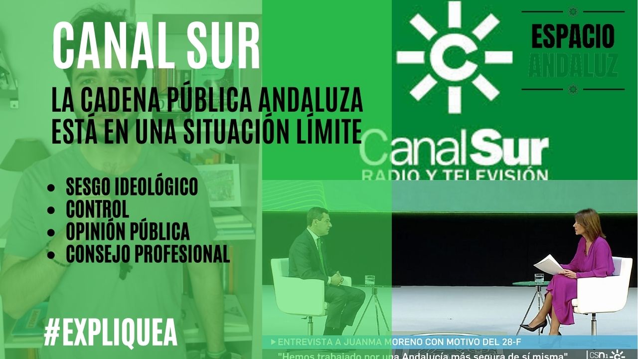 La situación de Canal Sur es límite: el Consejo Profesional ha denunciado el sesgo ideológico de ...